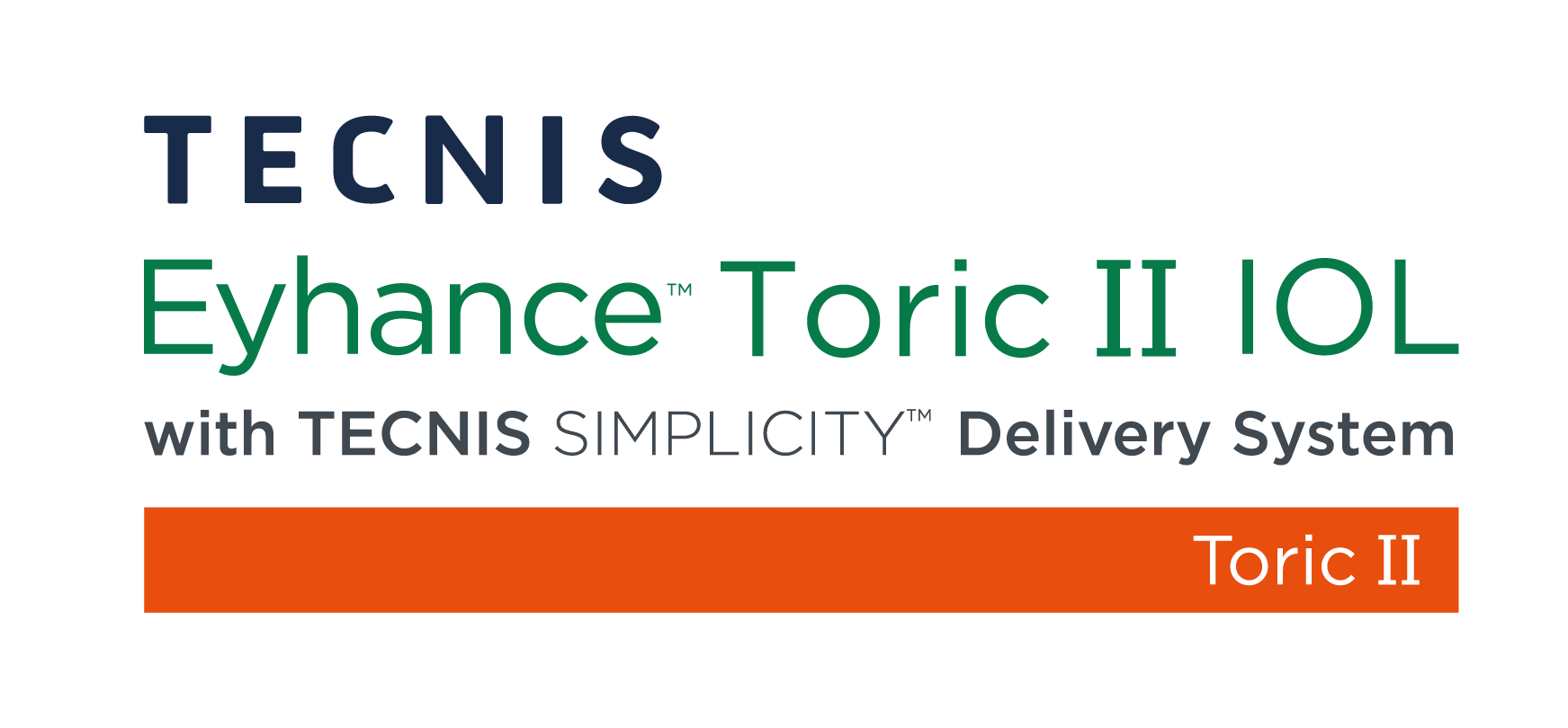 TECNIS Eyhance® Toric II IOL with TECNIS Simplicity® Delivery System DIU100, DIU150, DIU225 ...